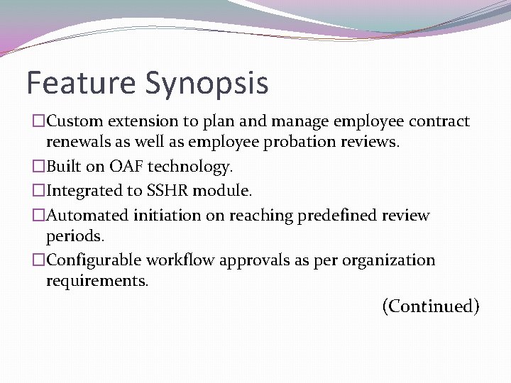 Contract and Probation Management Feature Synopsis Custom extension