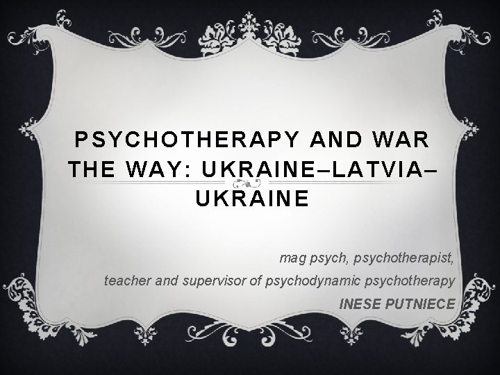 PSYCHOTHERAPY AND WAR THE WAY UKRAINELATVIA UKRAINE mag