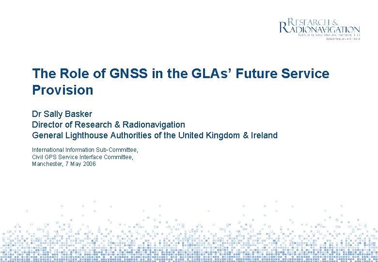 The Role of GNSS in the GLAs Future
