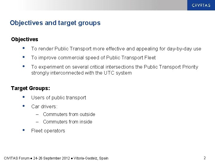 Urban Traffic Control System and Public Transport Priority