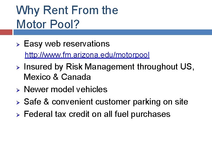 University of Arizona GarageMotor Pool Overview of Operations