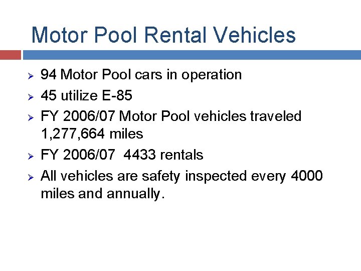 University of Arizona GarageMotor Pool Overview of Operations