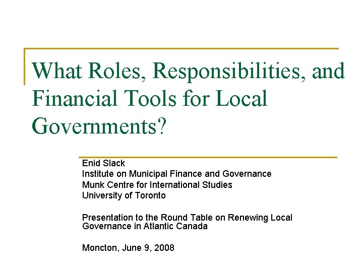 What Roles Responsibilities and Financial Tools for Local