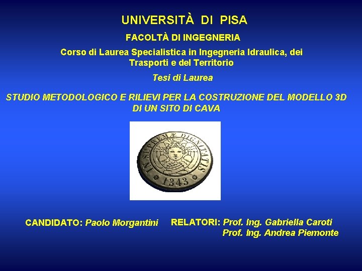UNIVERSIT DI PISA FACOLT DI INGEGNERIA Corso di