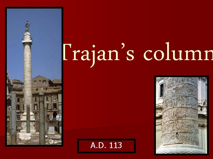 Trajans column A D 113 p 51 n