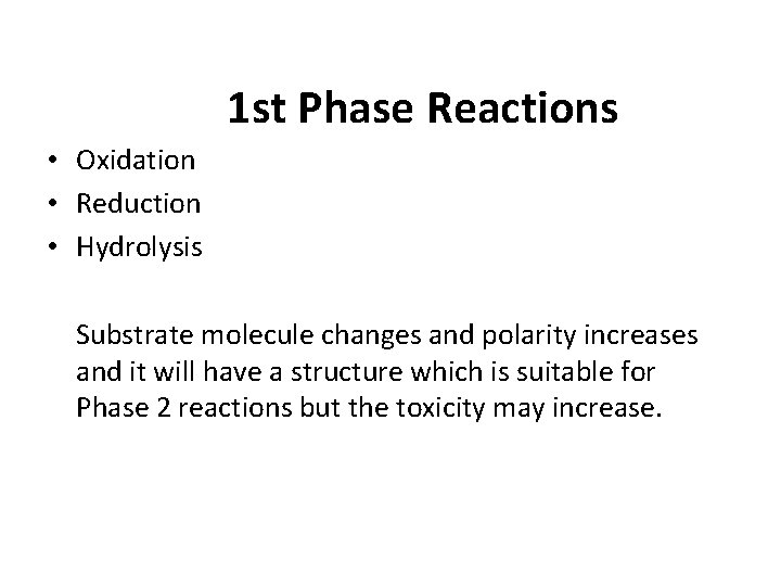 Xenobiotic or Drug Metabolism Xenobiotic Any compound entering