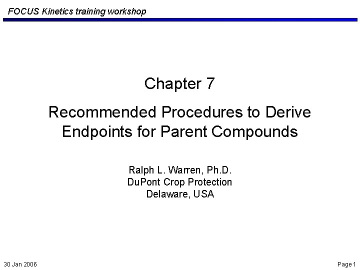 FOCUS Kinetics training workshop Chapter 7 Recommended Procedures