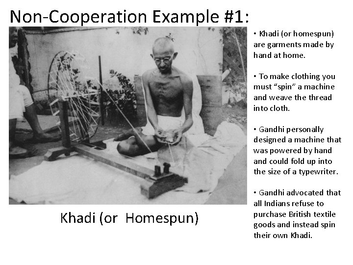 Gandhi methods used to achieve Indian Independence from