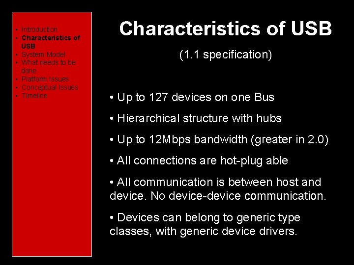 Introduction Characteristics of USB Introduction System Model ...