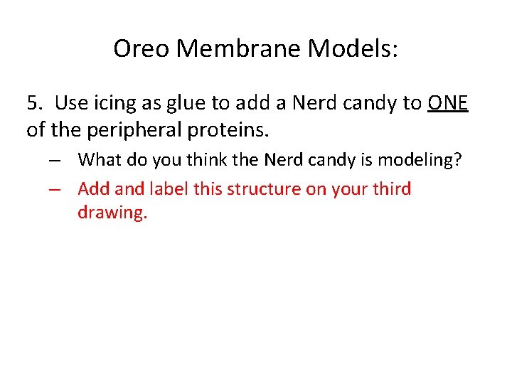 Oreo Membrane Models 1 Sketch and describe how