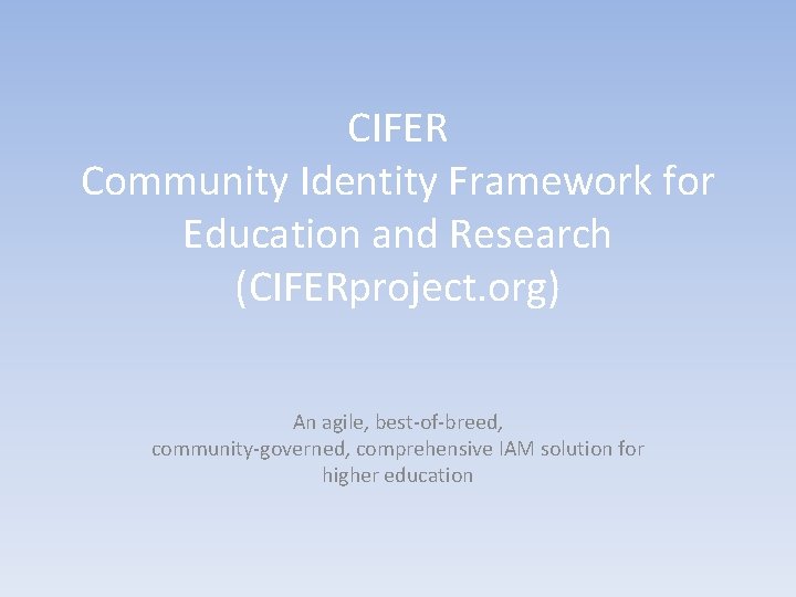CIFER Community Identity Framework for Education and Research
