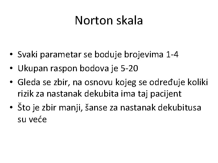 Skale za procenu nastanka dekubitusa Norton skala Bradenova