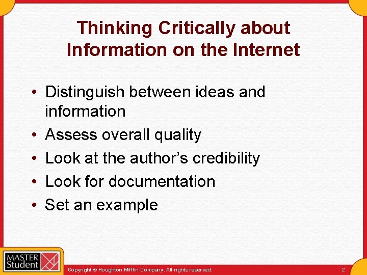 Evaluating the Internet Thinking Critically about Information on