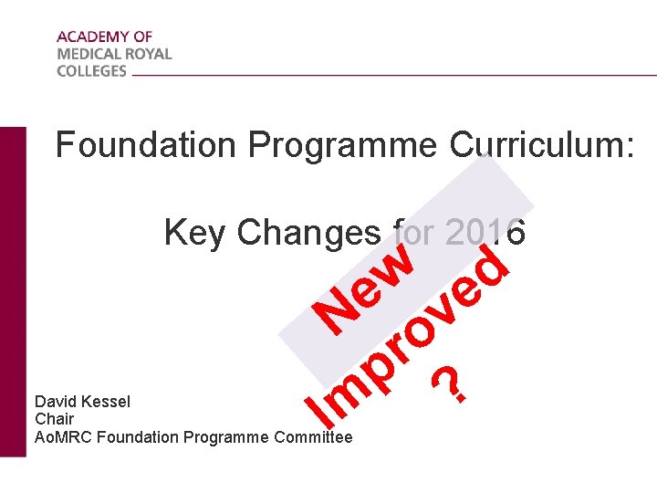 Foundation Programme Curriculum Key Changes for 2016 d