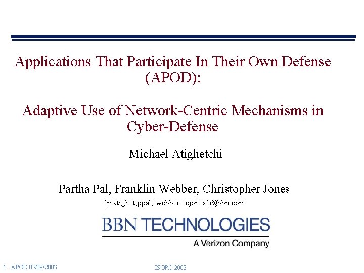 Applications That Participate In Their Own Defense APOD