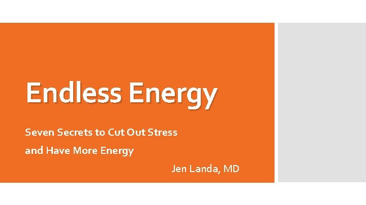 Endless Energy Seven Secrets to Cut Out Stress