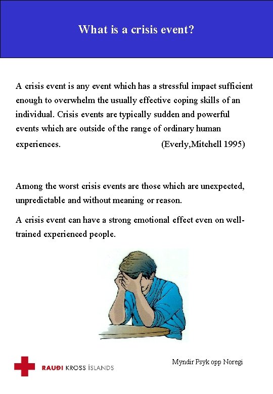 What is a crisis event A crisis event