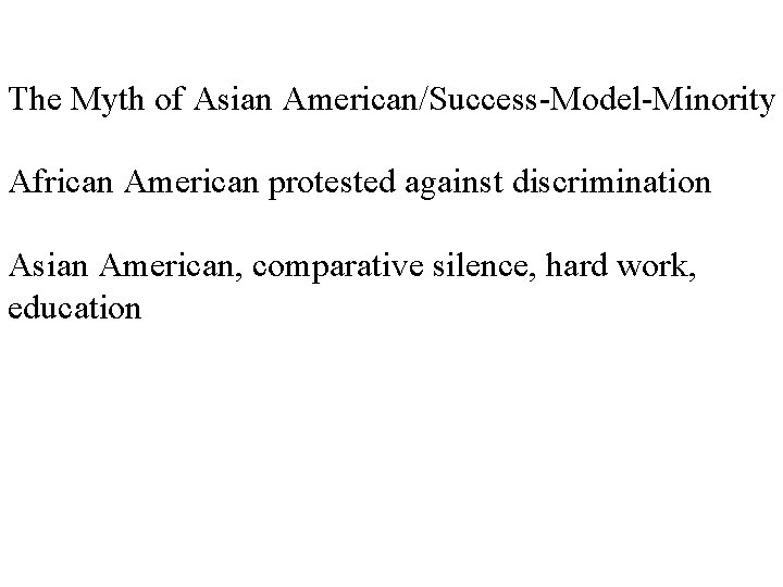 The Myth of Asian AmericanSuccessModelMinority African American protested