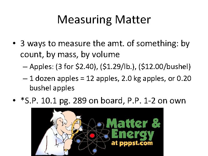 Ch 10 Chemical Quantities Measuring Matter 3 ways