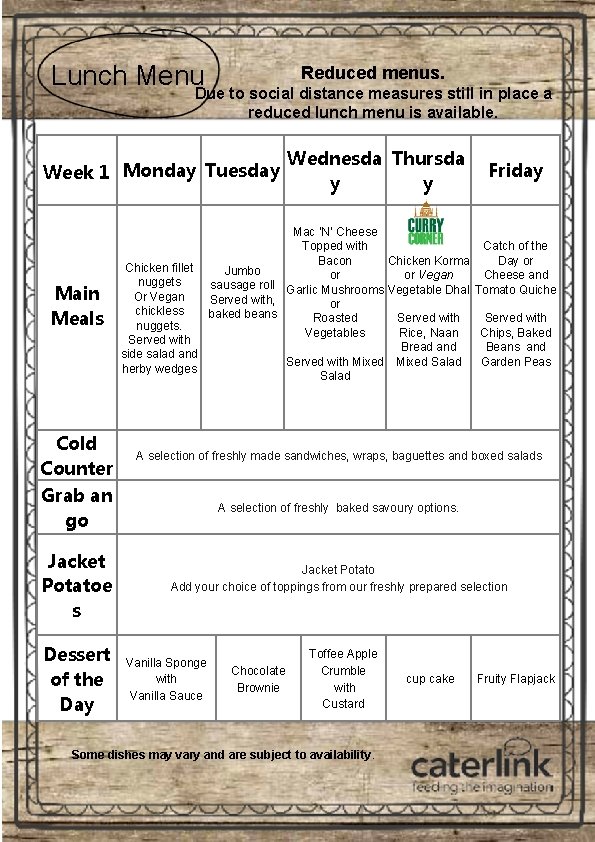 Lunch Menu Reduced menus Due to social distance