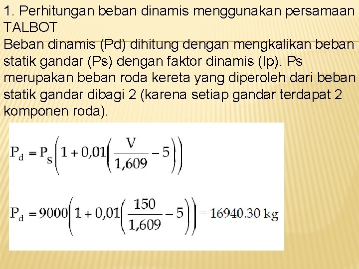 PEMBEBANAN PADA STRUKTUR JALAN REL BEBAN DAN GAYA