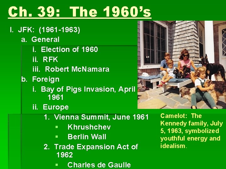 Ch 39 The 1960s I JFK 1961 1963