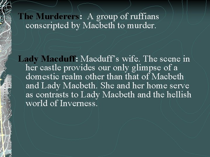 An introduction to Macbeth The Historical Background Shakespeare