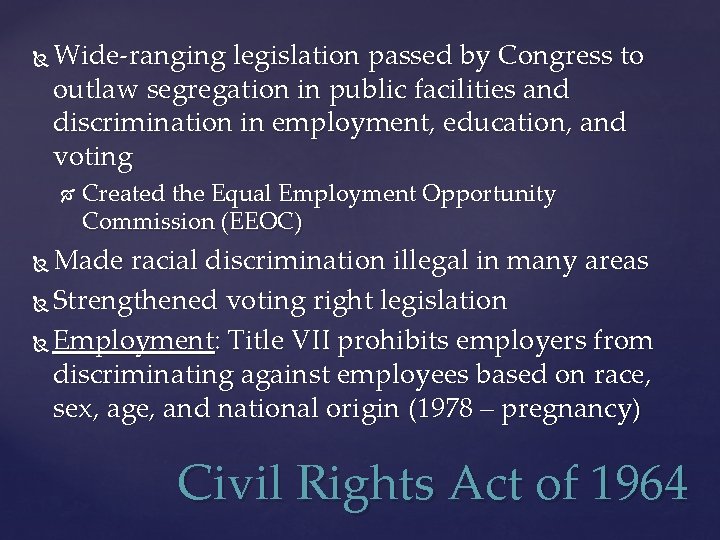 Civil Rights Chapter 6 Civil Rights Policies designed