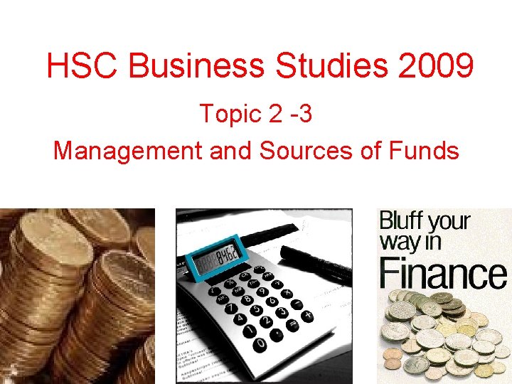 HSC Business Studies 2009 Topic 2 3 Management