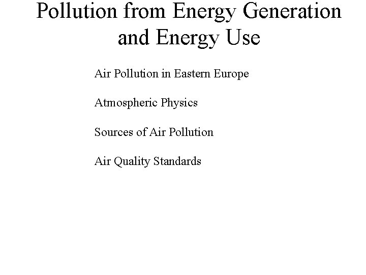 Pollution from Energy Generation and Energy Use Air