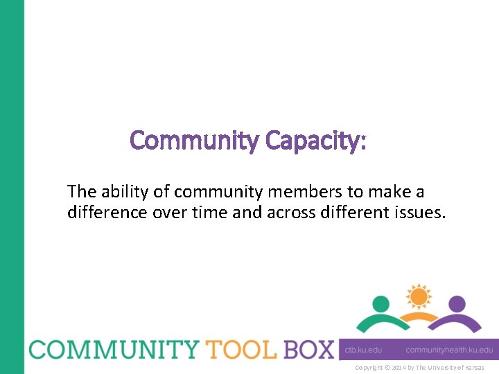 Building Capacity for Community Change Copyright 2014 by