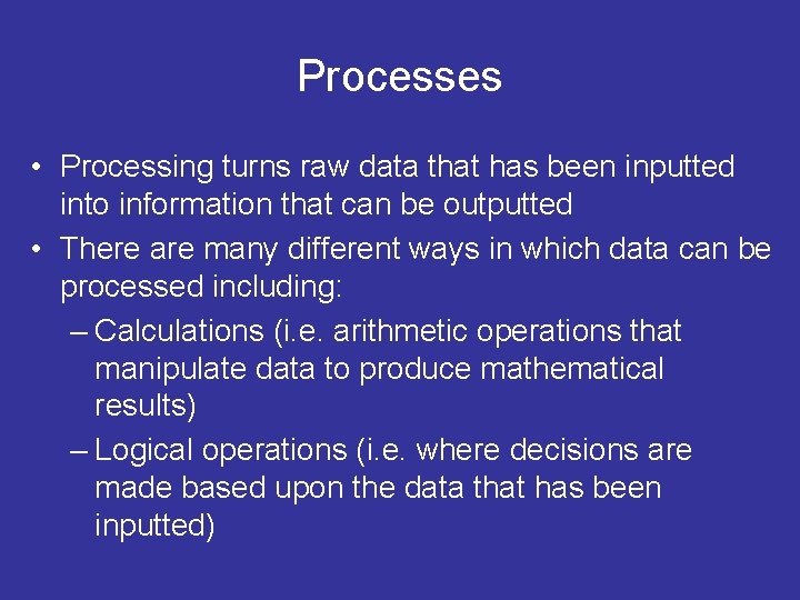 AS Level ICT Design of processes Processes Processing