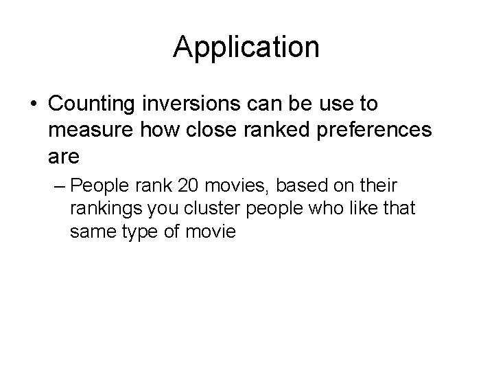 CSE 417 Algorithms Lecture 16 Winter 2020 Inversions