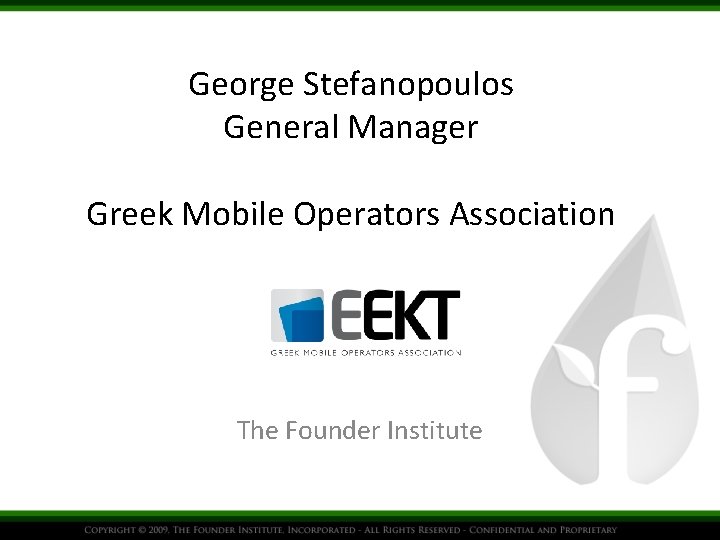 George Stefanopoulos General Manager Greek Mobile Operators Association