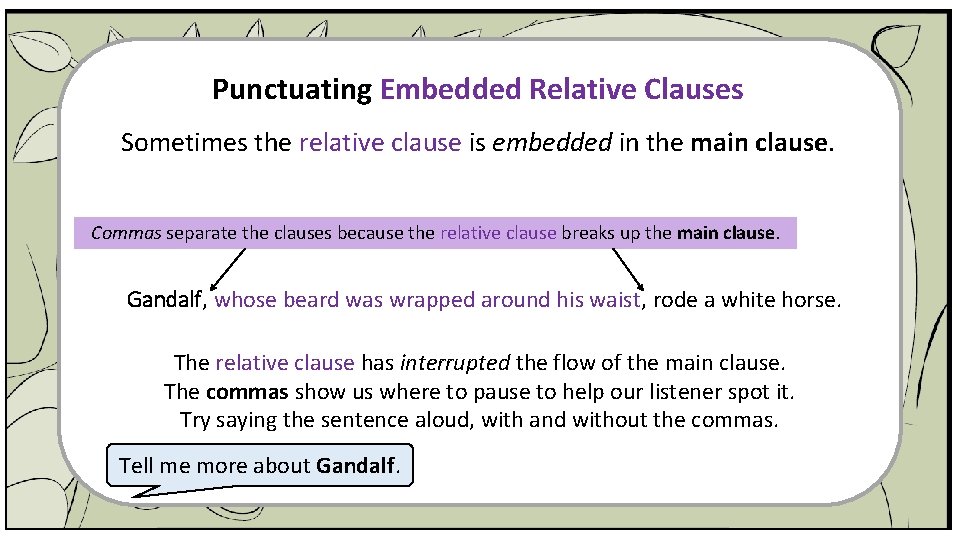 Relative Clauses The Hobbit When a relative clause