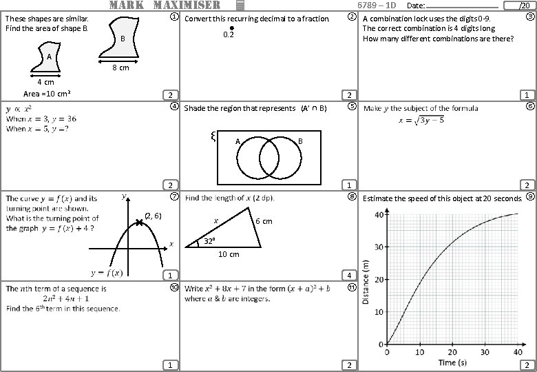MARK MAXIMISER These shapes are similar Find the