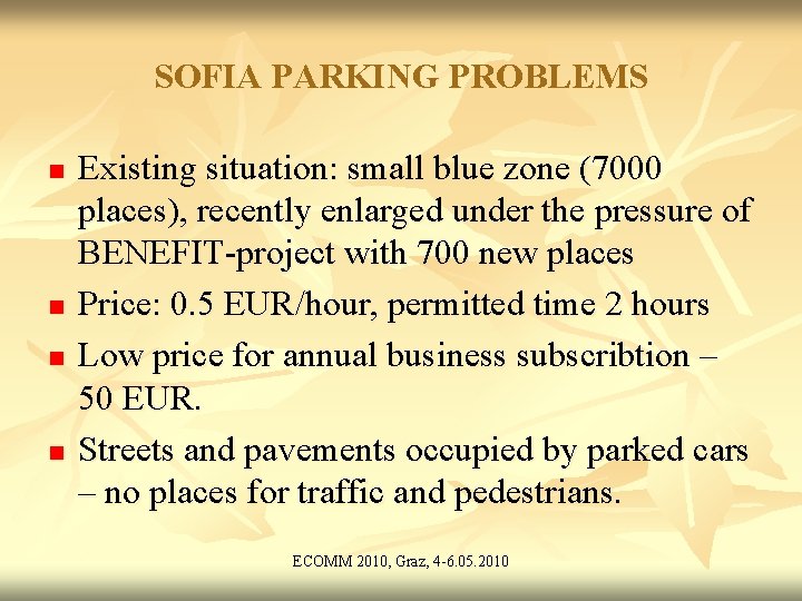 Solving transport problems in Sofia historical city centre