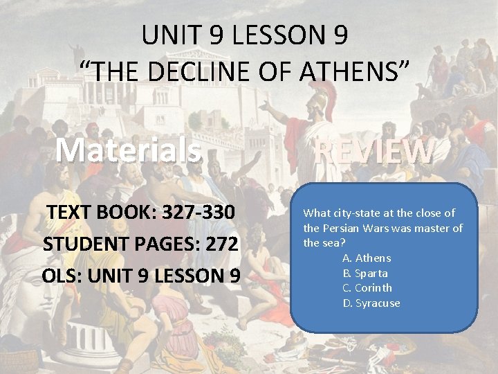 UNIT 9 LESSON 9 THE DECLINE OF ATHENS
