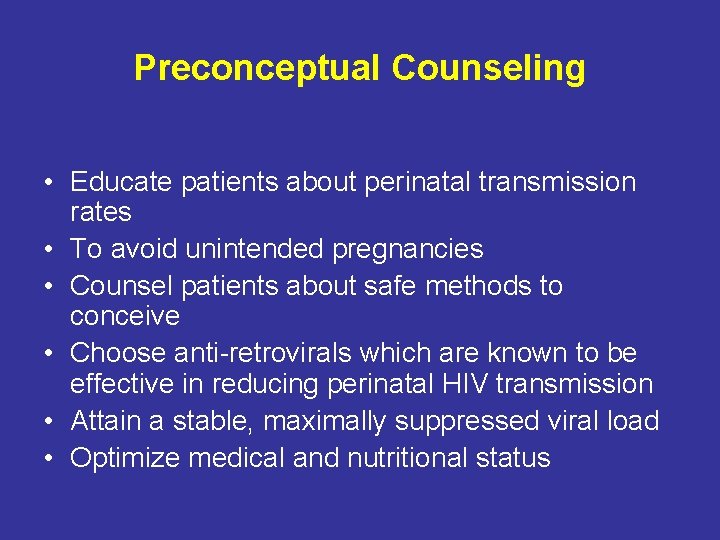 Reproductive Health in HIV Infected Women Helene Bernstein