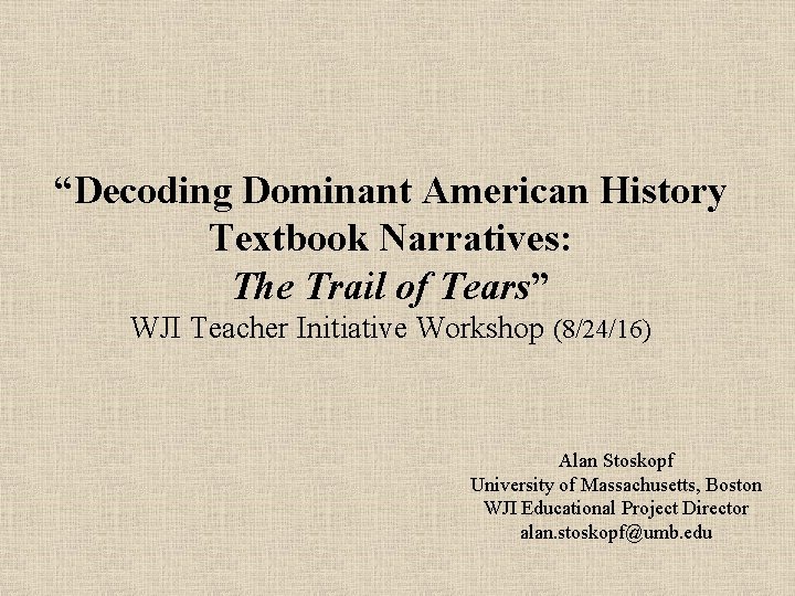 Decoding Dominant American History Textbook Narratives The Trail