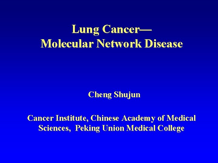 Lung Cancer Molecular Network Disease Cheng Shujun Cancer