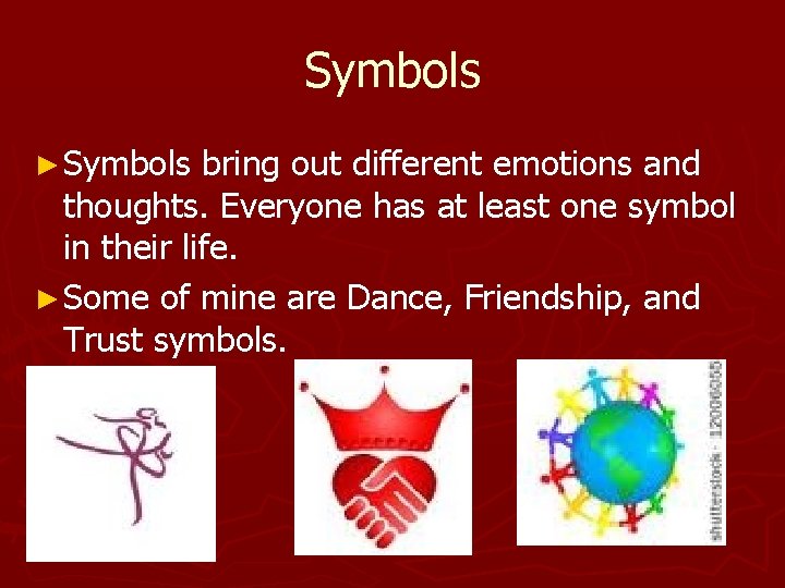 Elements of My Culture Krystina Symbols Symbols bring