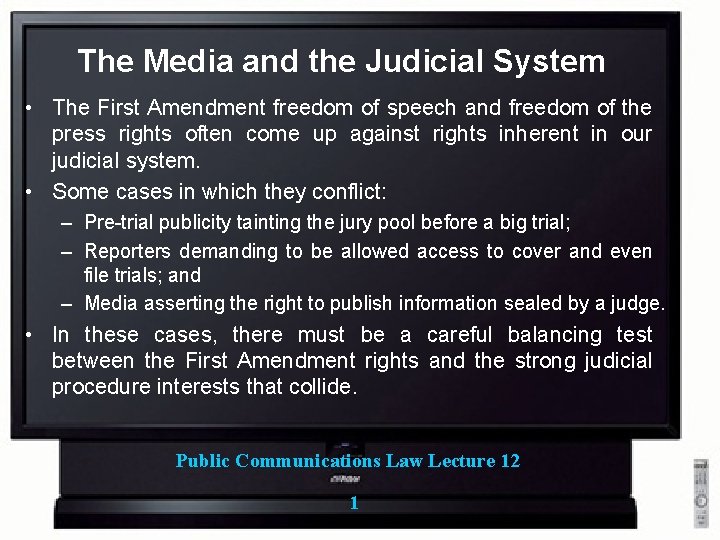 The Media and the Judicial System The First