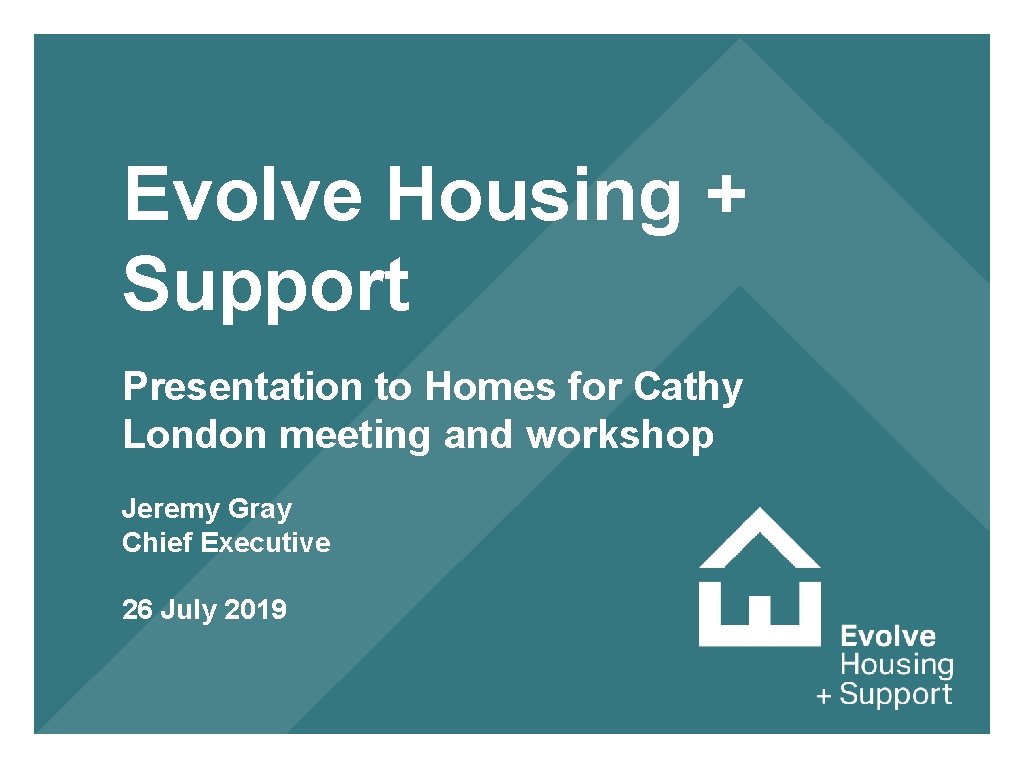 Evolve Housing Support Presentation to Homes for Cathy
