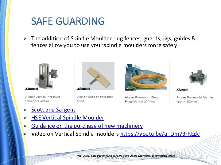 VERTICAL SPINDLE MOULDING MACHINES Jennifer Byrne 2020 1