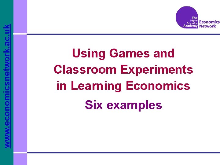 www economicsnetwork ac uk Using Games and Classroom