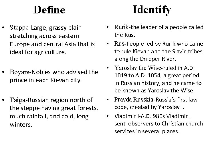 Define SteppeLarge grassy plain stretching across eastern Europe