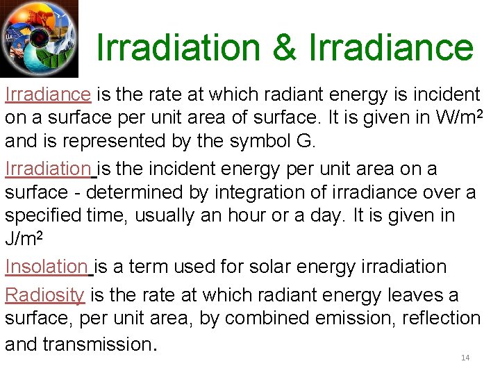 Lecture Contents Introduction to Solar Energy Potential Nature