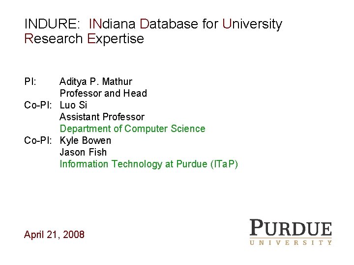 INDURE INdiana Database for University Research Expertise PI