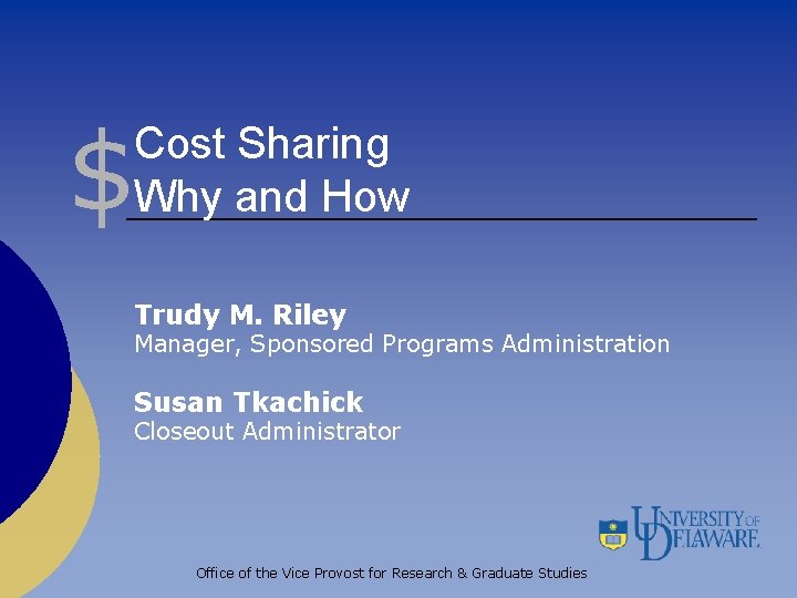 Cost Sharing Why and How Trudy M Riley